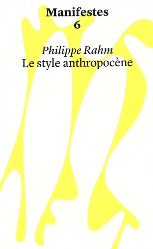 Le style anthropocène de Philippe Rahm - Poche - Livre - Decitre