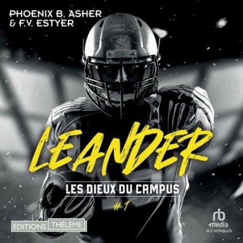 Les dieux du campus (Tome 1) - Leander de Phoenix B Asher - audio - Ebooks - Decitre