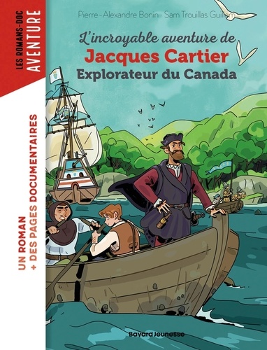 L'incroyable aventure de Jacques Cartier,... - Pierre-Alexandre Bonin - Livres - Furet du Nord
