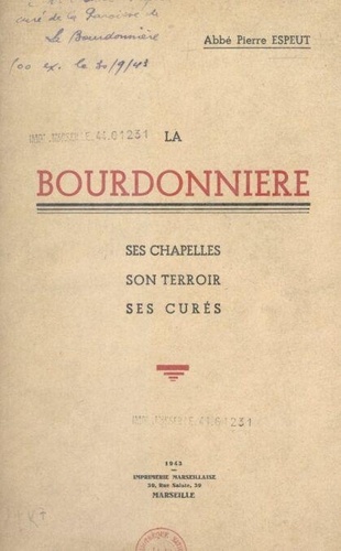 La Bourdonnière - Ses chapelles, son terroir,... - Pierre Espeut ...
