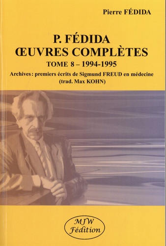 Oeuvres complètes - Tome 8 (1994-1995) de Pierre Fédida - Grand Format ...