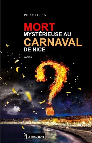 Mort mystérieuse au carnaval de Nice - Pierre Fleury - Livres - Furet ...