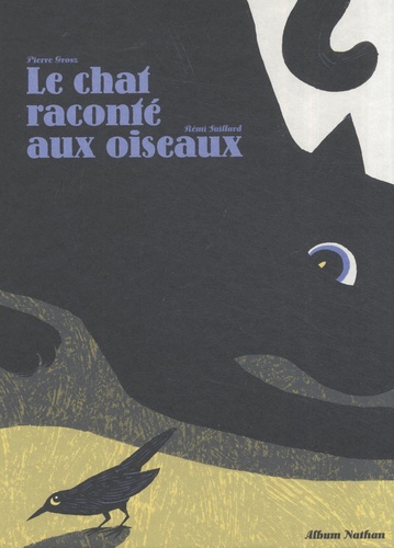 Le chat raconté aux oiseaux - Pierre Grosz - Livres - Furet du Nord