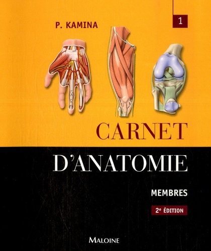 Carnet d'anatomie - Tome 1, Membres de Pierre Kamina - Livre - Decitre