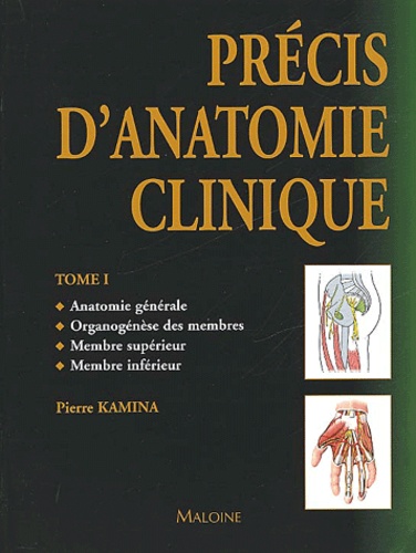 Precis D'Anatomie Clinique. Tome 1 de Pierre Kamina - Livre - Decitre