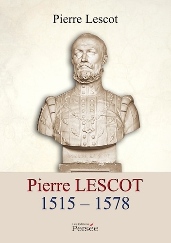 Pierre Lescot - 1515-1578 de Pierre Lescot - Livre - Decitre