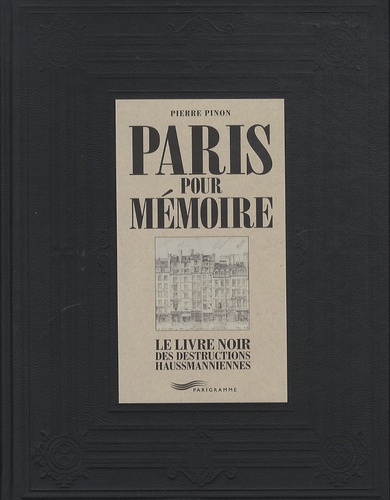 Paris pour mémoire - Le livre noir des... de Pierre Pinon - Beau Livre ...