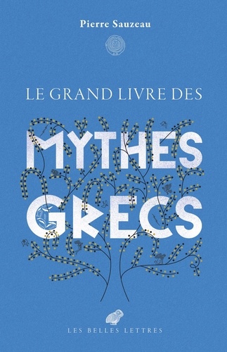 Le grand livre des mythes grecs de Pierre Sauzeau - Grand Format - Livre - Decitre