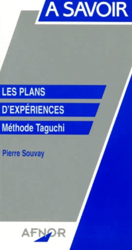 Les Plans D'Experience. Methode Taguchi de Pierre Souvay - Poche ...