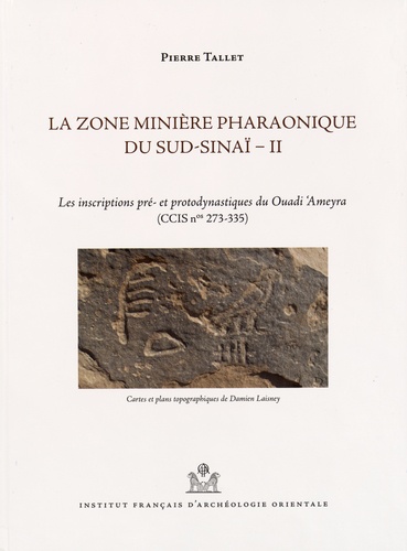 La zone minière pharaonique du Sud-Sinaï -... - Pierre Tallet - Livres ...