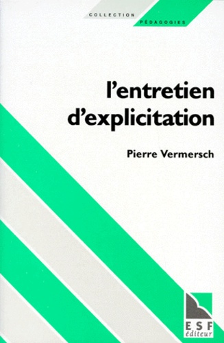 L'entretien d'explicitation en formation initiale... de Pierre ...