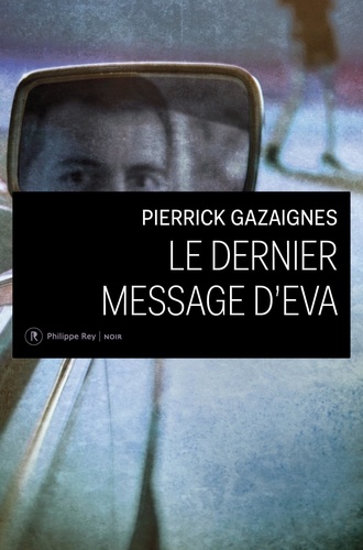 Le dernier message d'Eva de Pierrick Gazaignes - ePub - Ebooks - Decitre