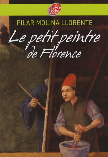 Le petit peintre de Florence de Pilar Molina Llorente - Poche - Livre ...