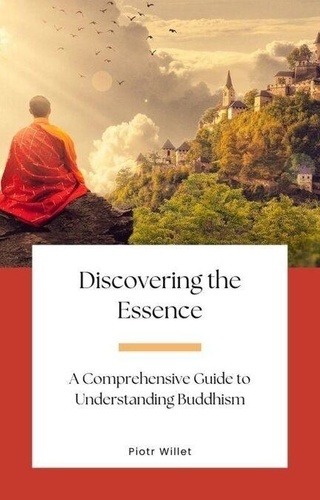 Discovering the Essence: A Comprehensive Guide to... de Piotr Willet ... Discovering the Essence: A Comprehensive Guide to... de Piotr Willet ...