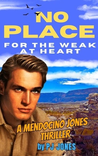 No Place for the Weak at Heart de PJ Jones - ePub - Ebooks - Decitre