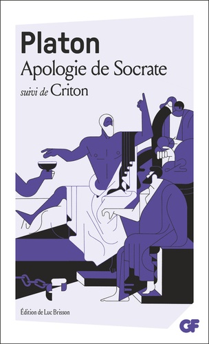 Apologie de Socrate - Suivi de Criton de Platon - Poche - Livre - Decitre