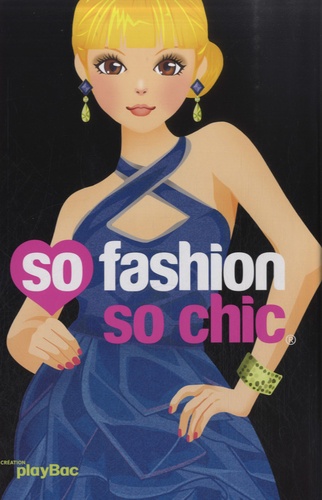So fashion, so chic de Play Bac - Livre - Decitre