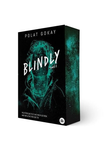 Blindly - Tome 2 - La conclusion de la duologie... - Polat Gokay ...