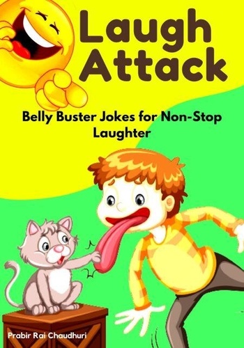 Laugh Attack: Belly Buster Jokes for Non-Stop... de Prabir RaiChaudhuri ...