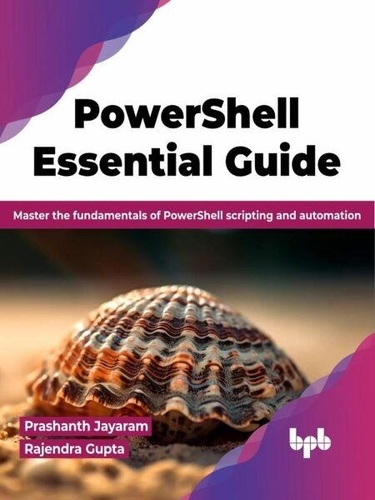 PowerShell Essential Guide: Master the... de Prashanth Jayaram - ePub ...