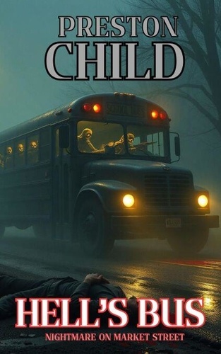 Hell's Bus de Preston Child - ePub - Ebooks - Decitre