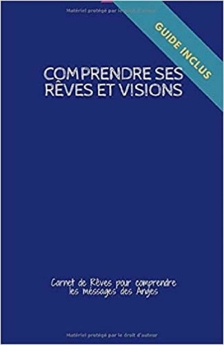 Comprendre ses Rêves et visions / Guide Inclus -... de Publishing Independent - Livre - Decitre