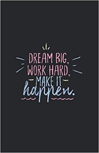 Dream big, work hard, MAKE IT happen de Publishing Independent - Livre - Decitre