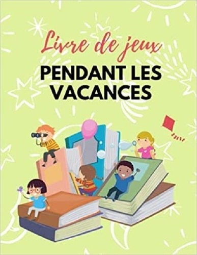 Livre de jeux pendant les VACANCES - Mots mêlés... de Publishing ...