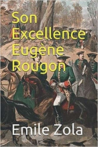 Son Excellence Eugène Rougon de Publishing Independent - Livre - Decitre