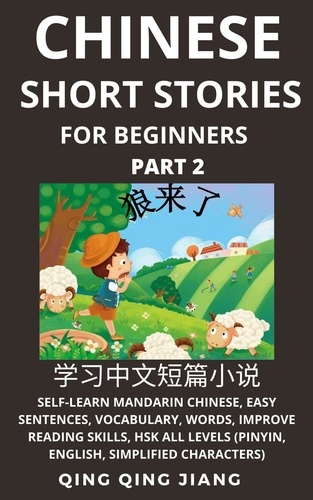 Chinese Short Stories for Beginners (Part 2):... de Qing Qing Jiang ...