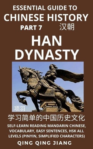 Essential Guide to Chinese History (Part 7)- Han... - Qing Qing Jiang ...