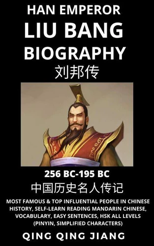 Liu Bang Biography: Han Emperor Most Famous & Top Influential People in ...