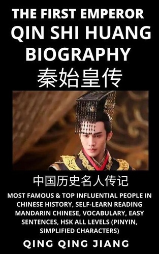 Qin Shi Huang Biography - Most Famous & Top... de Qing Qing Jiang ...
