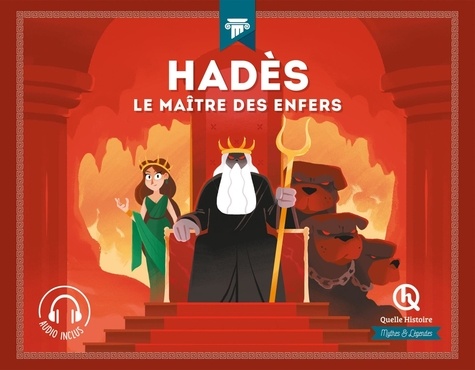 Hadès - Le maître des Enfers de Quelle histoire ! - Album - Livre - Decitre
