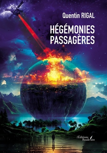 Hégémonies passagères de Quentin Rigal - Grand Format - Livre - Decitre