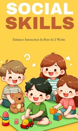 Social skills: enhance Interaction in boys in two... de Quickyguide ...