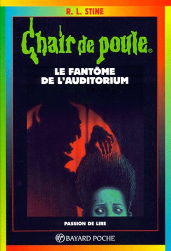 Chair de poule Tome 12. Le fantôme de l'auditorium de R. L. Stine ...