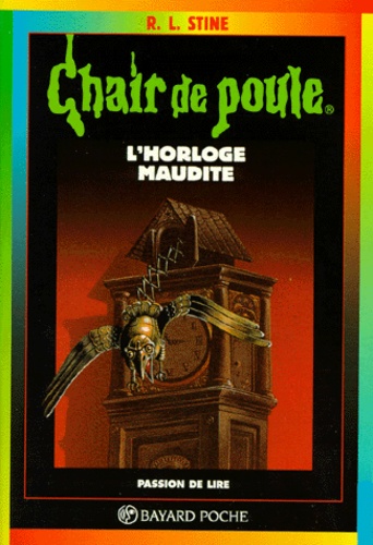 Chair de poule Tome 24. L'Horloge maudite de R. L. Stine - Poche ...