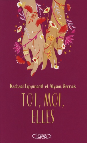 Toi, moi, elles de Rachael Lippincott - Grand Format - Livre - Decitre