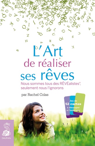 L'art de réaliser ses rêves - Nous sommes tous... de Rachel Colas ...