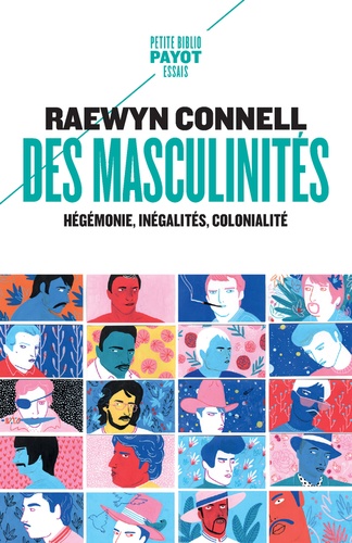 Des masculinités - Hégémonie, inégalités,... de Raewyn Connell - Poche ...