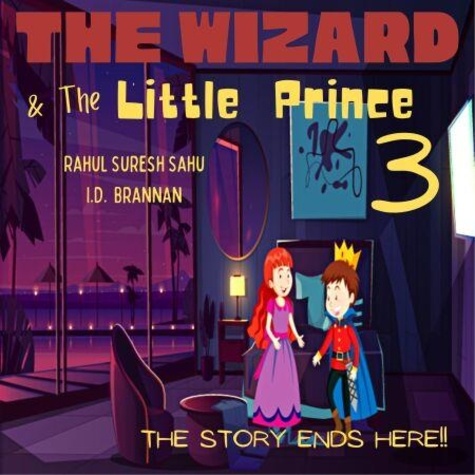 The Wizard and The Little Prince 3!! - The Wizard... de Rahul Suresh Sahu - ePub - Ebooks - Decitre