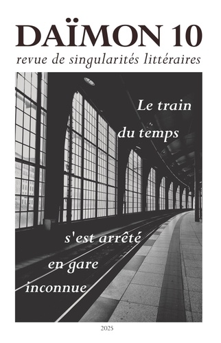 Revue Daïmon 10 - Le train du temps s'est... de Raluca Belandry - Livre ...