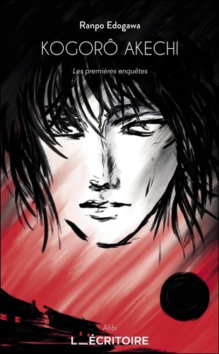 Une enquête de Kogorô Akechi . Kogorô Akechi -... de Ranpo Edogawa ...