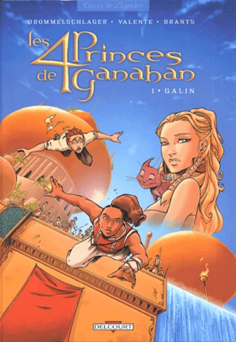 Les 4 Princes de Ganahan Tome 1. Galin - Raphaël Drommelschlager - Livres - Furet du Nord