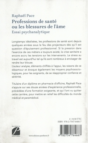 Professions de santé ou les blessures de l'âme... de Raphaël Pace ...