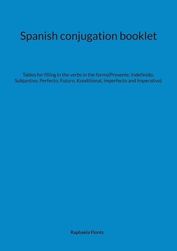 Spanish conjugation booklet de Raphaela Floréz - ePub - Ebooks - Decitre