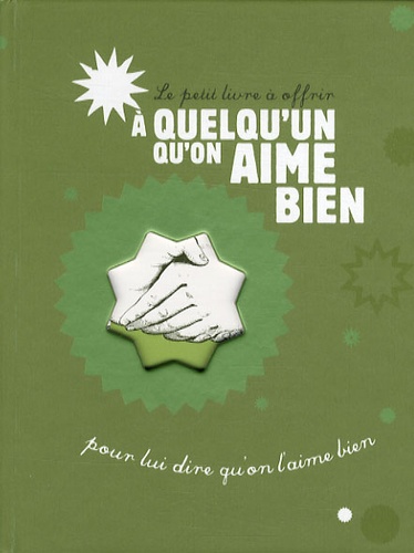 Le petit livre à offrir à quelqu'un qu'on aime... de Raphaële Vidaling ...