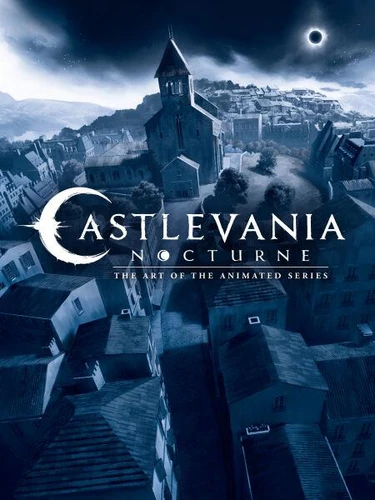 Castlevania: Nocturne--The Art of the Animated Series de Amy Ratcliffe ...
