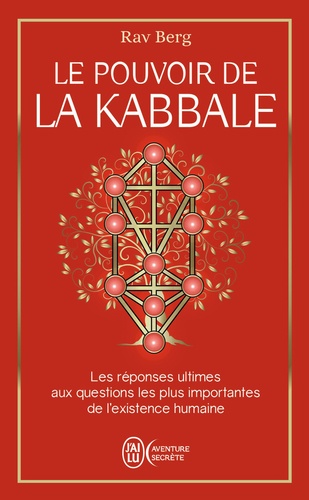 Le pouvoir de la Kabbale - Les réponses ultimes... - Rav Berg - Livres ...